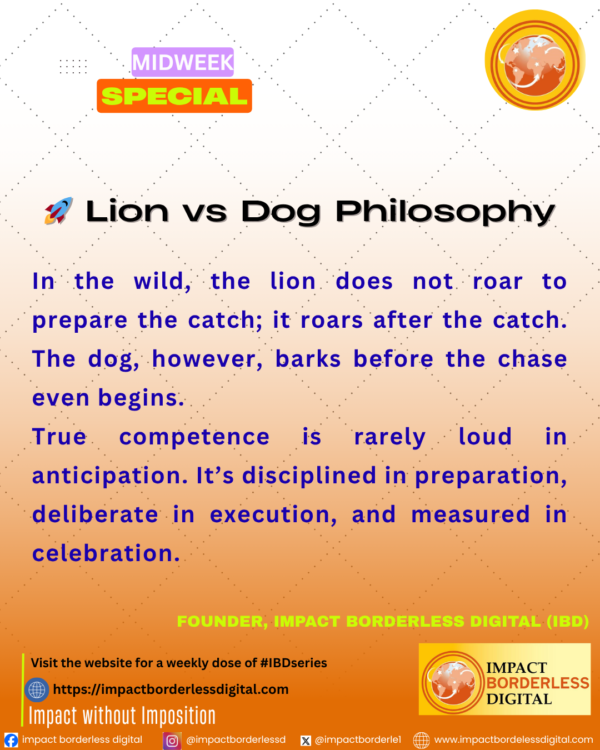 LION VERSUS DOG PHILOSOPHY - Impact Borderless Digital LTD